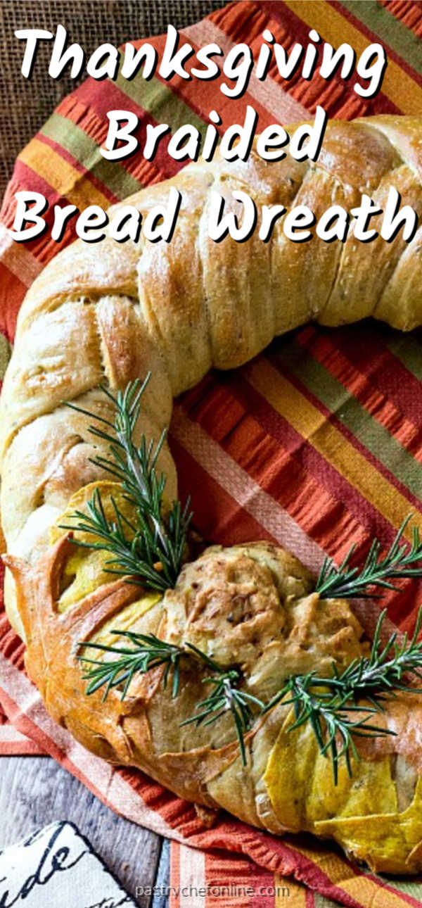 How to Make a Thanksgiving Braided Bread Wreath - Pastry Chef Online