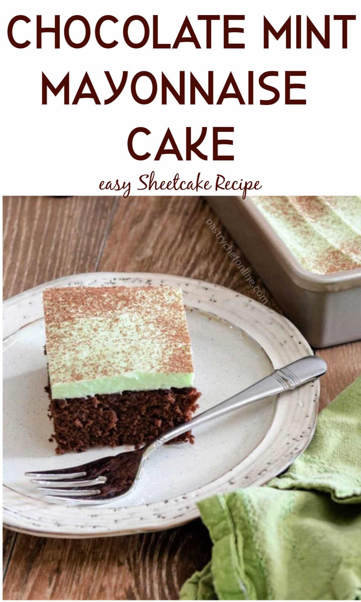 Easy Mint Chocolate Cake Recipe - Pastry Chef Online